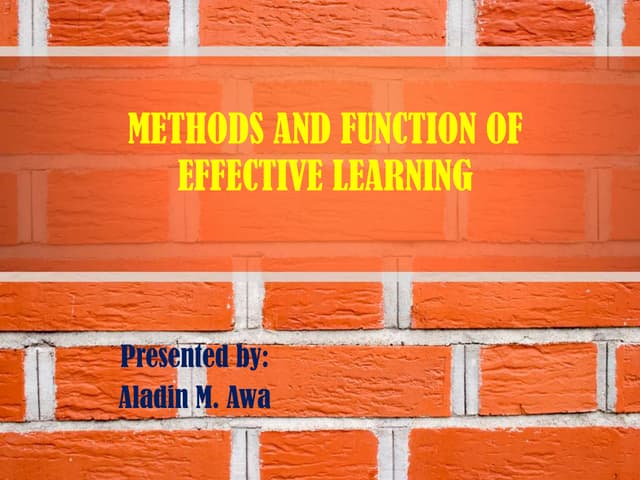 Methods And Function Of Effective Learning Pptx