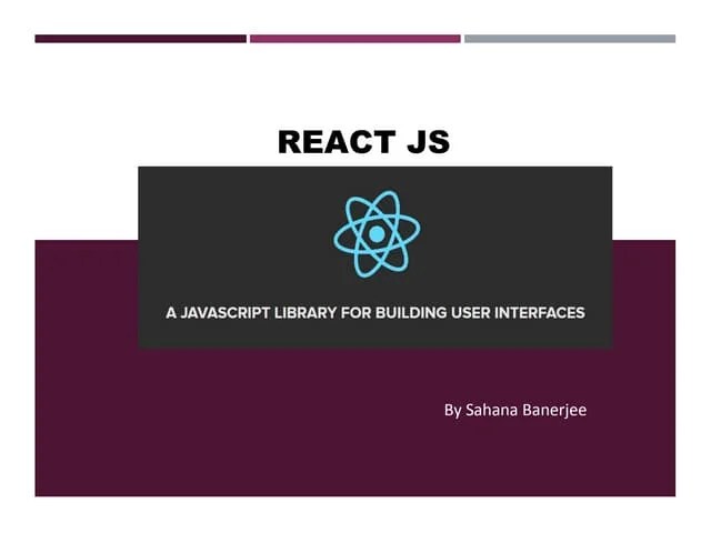 Presentation On An Introduction To Reactjs Pptx Web Development
