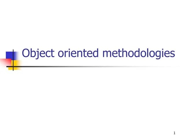 Object Oriented Methodologies Pptx