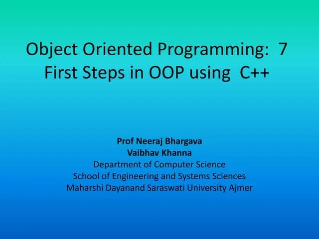 Object Oriented Programming 7 First Steps In Oop Using C Ppt