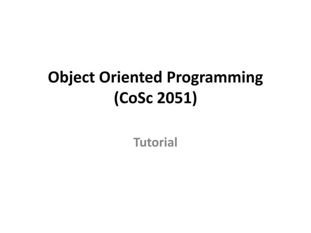 Object Oriented Programming Tutorial Pptx