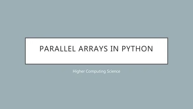 Parallel Arrays In Python Pptx