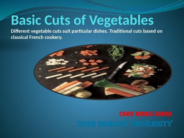 Basic Cutting Techniques Of Fruits And Vegetables Pptx
