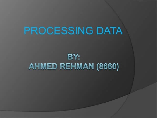 Processing Data Pptx