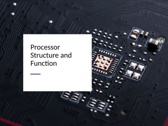 Understanding Processor Structure And Functionality Pptx