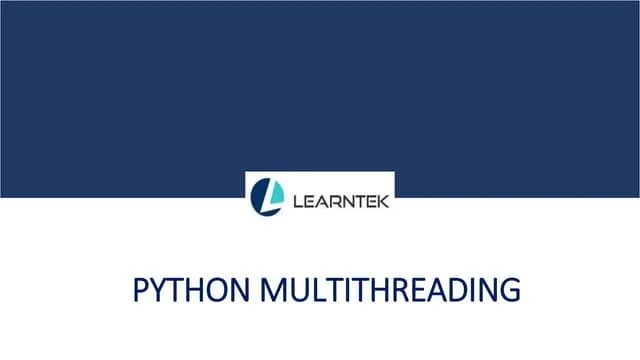 Python Multithreading Pptx