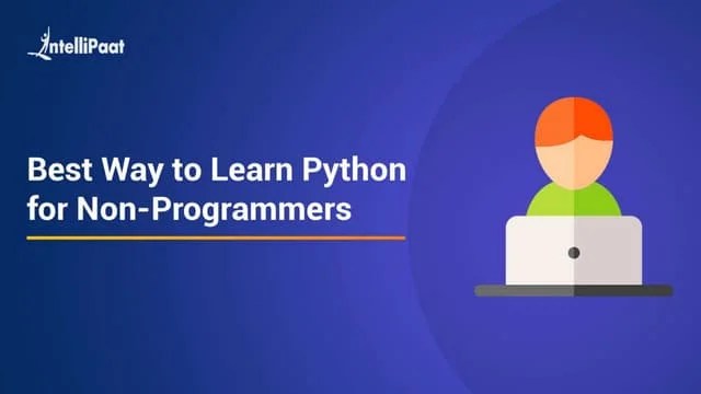 Best Way To Learn Python For Non Programmer Python Programming For