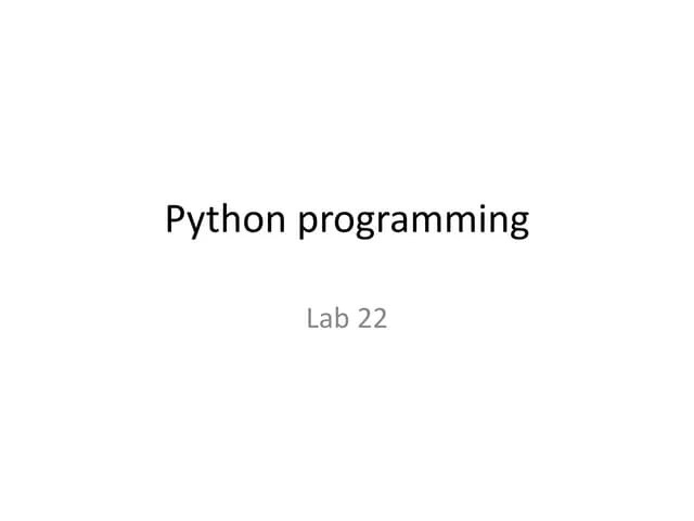 Python Programming Lab 23 Pptx