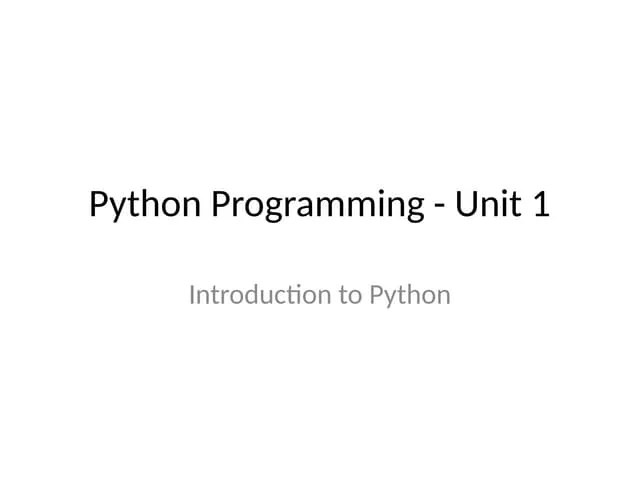 Python Programming Unit 1 Introduction To Python History Of Python Why