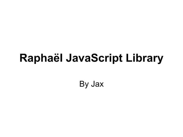 Raphael Javascript Library Ppt