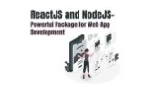Reactjs And Nodejs Powerful Package For Web App Development Pptx