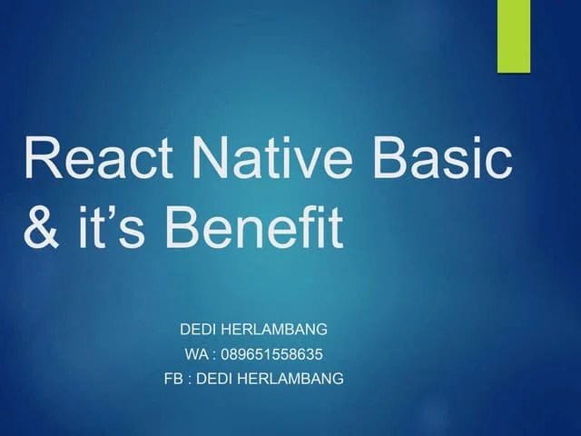 React Native Basic It S Benefit Pptx