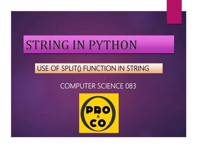 String In Python Use Of Split Method Pptx