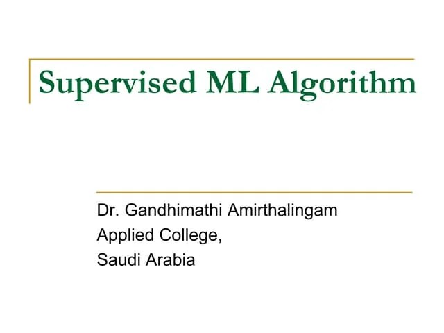 Supervised Machine Learning Algorithm Pptx