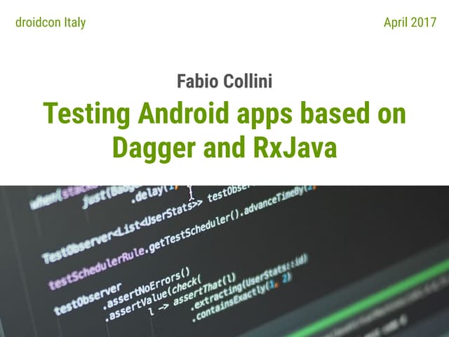 Testing Android Apps Based On Dagger And Rxjava Pdf