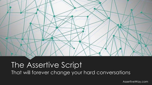 The Basic 4 Step Script To Speak Up Assertively Assertiveway Pdf