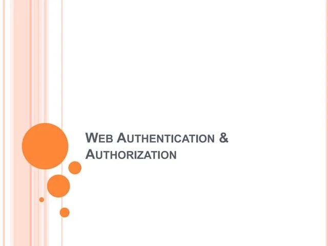 Authentication Vs Authorization Pptx Internet Computing