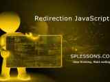 Redirection Javascript Splessons