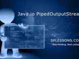 Java Io Pipedoutputstream