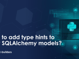 Stack Builders How To Add Type Hints To Your Sqlalchemy Models