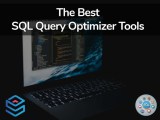 7 Best Sql Query Optimizer Tools 2024