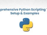 Comprehensive Python Scripting Tutorial Setup Examples