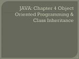Ppt Java Chapter 4 Object Oriented Programming Class Inheritance
