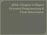 Ppt Java Chapter 4 Object Oriented Programming Class Inheritance