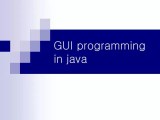 Ppt Gui Programming In Java Powerpoint Presentation Free Download