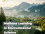 Machine Learning In Environmental Science Real World Impact
