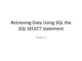 Ppt Retrieving Data Using Sql The Sql Select Statement Powerpoint