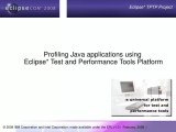 Ppt Profiling Java Applications Using Eclipse Test And Performance
