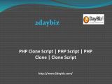 Ppt Php Clone Script Php Script Php Clone Clone Script