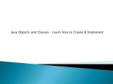 Ppt Java Objects And Classes Learn How To Create Implement