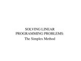Ppt Solving Linear Programming Problems The Simplex Method