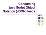 Ppt Consuming Java Script Object Notation Json Feeds Powerpoint