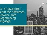 Ppt C Vs Javascript Learn The Difference Between Both Languages