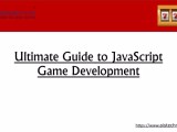 Ppt Ultimate Guide To Javascript Game Development Powerpoint