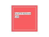 Ppt Fix Http 422 Error Code Powerpoint Presentation Free Download
