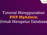 Tutorial Menggunakan Phpmyadmin Untuk Mengatur Database