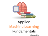 Applied Machine Learning Fundamentals Applied Machine Learning