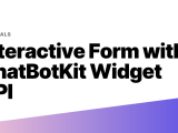 Interactive Form With Chatbotkit Widget Api