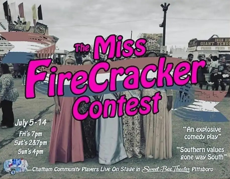 "The Miss Firecracker Contest" play explodes in Pittsboro July 5-14 ...