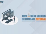 Java Code Signing Certificate Tutorial