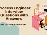 Top 20 Process Engineer Interview Questions With Answers 2025 Updated
