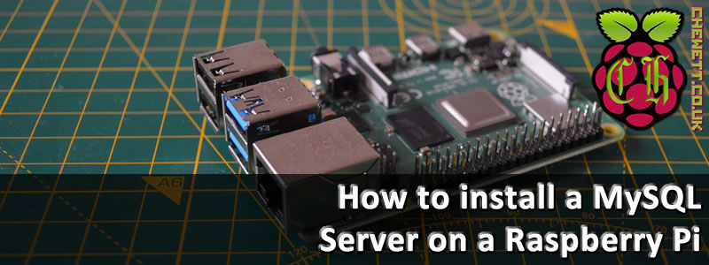 How to install a MySQL Server on a Raspberry Pi – The Chewett blog