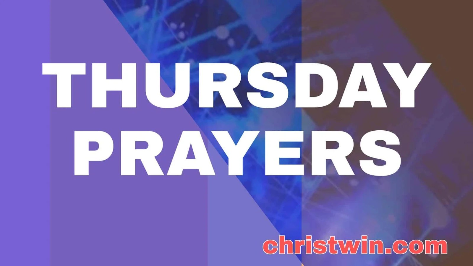 8 Thursday Prayer with bible verses and quote - Christ Win