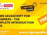 Learn Javascript For Beginners The Complete Introduction To Js Free