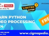 Learn Python Video Processing 2024 Free Udemy Course Cigma Pedia