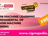 Learn Machine Learning Fundamental Of Python Machine Learning Free